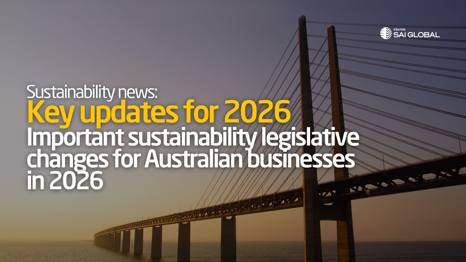 Key updates for 2026: Important sustainability legislative changes for ...